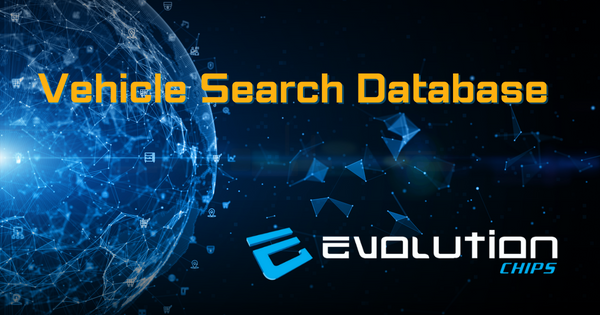 Vehicle Search. Evolution Chips.